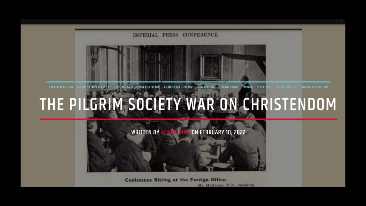 The Pilgrim Society War On Christendom – OMC Radio TV