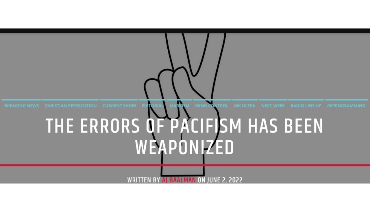 The Error Of Pacifism Has Been Weaponized – OMC Radio TV