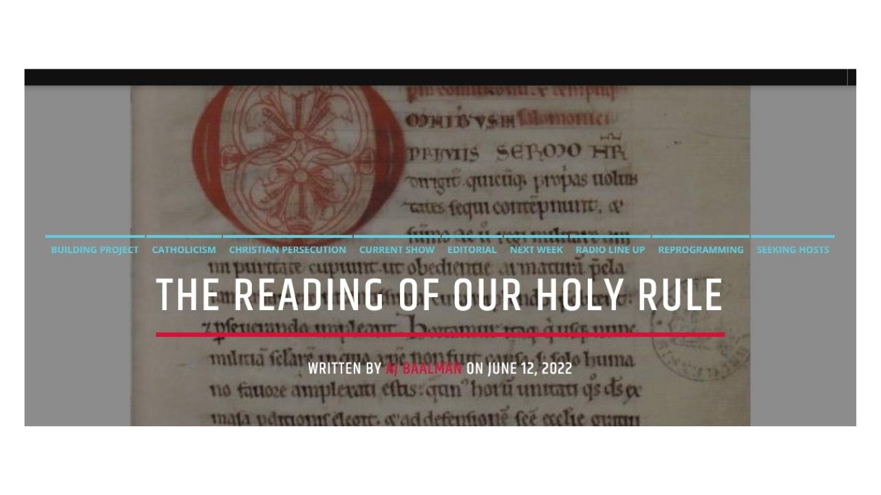 The Reading Of Our Holy Rule – OMC Radio TV