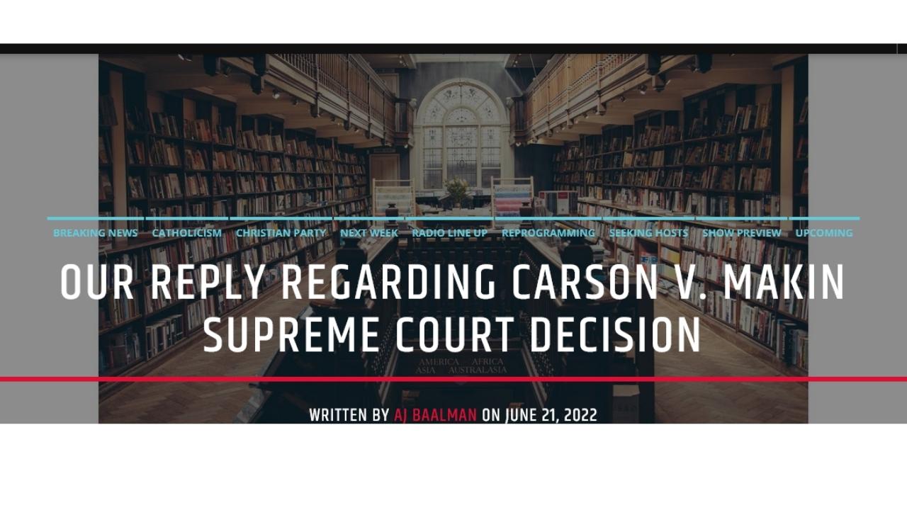 Our Reply Regarding Carson v. Makin Supreme Court Decision – OMC Radio TV