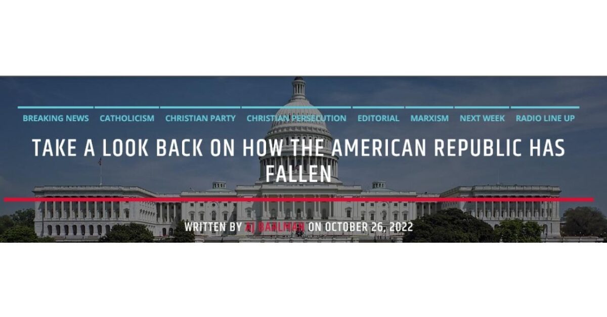 Take A Look Back On How The American Republic Has Fallen – OMC Radio TV