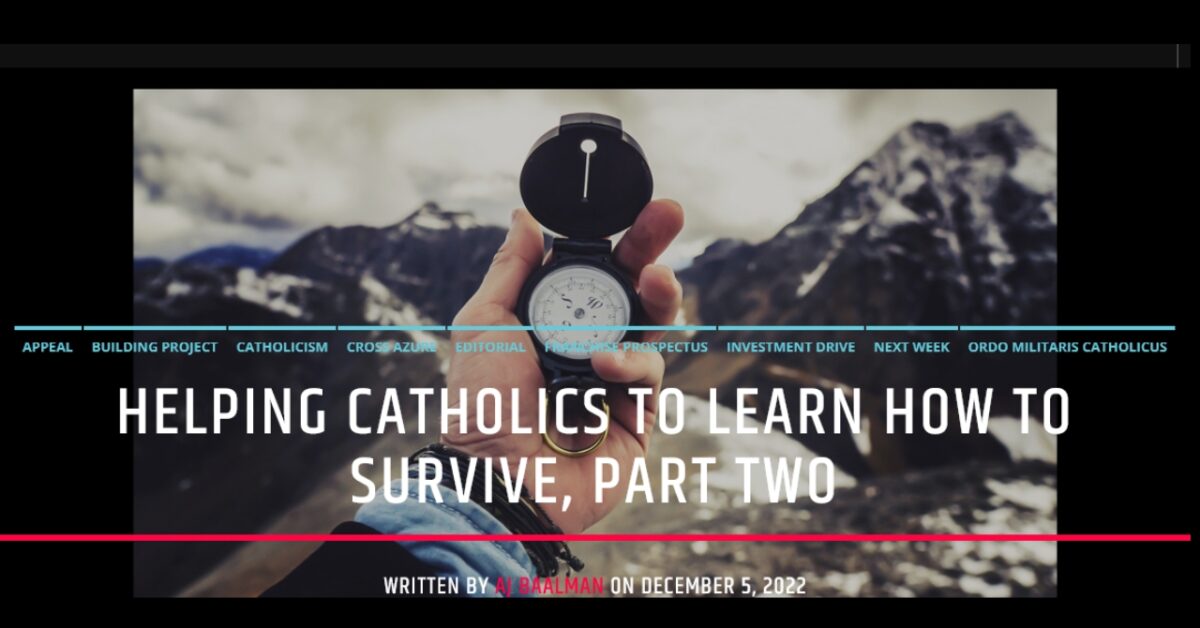 Helping Catholics To Learn How To Survive, Part Two – OMC Radio TV
