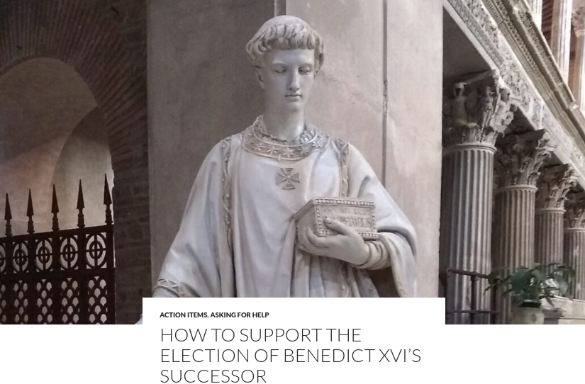 Keep Donating To Support The Election Of Benedict XVI’s Successor ...