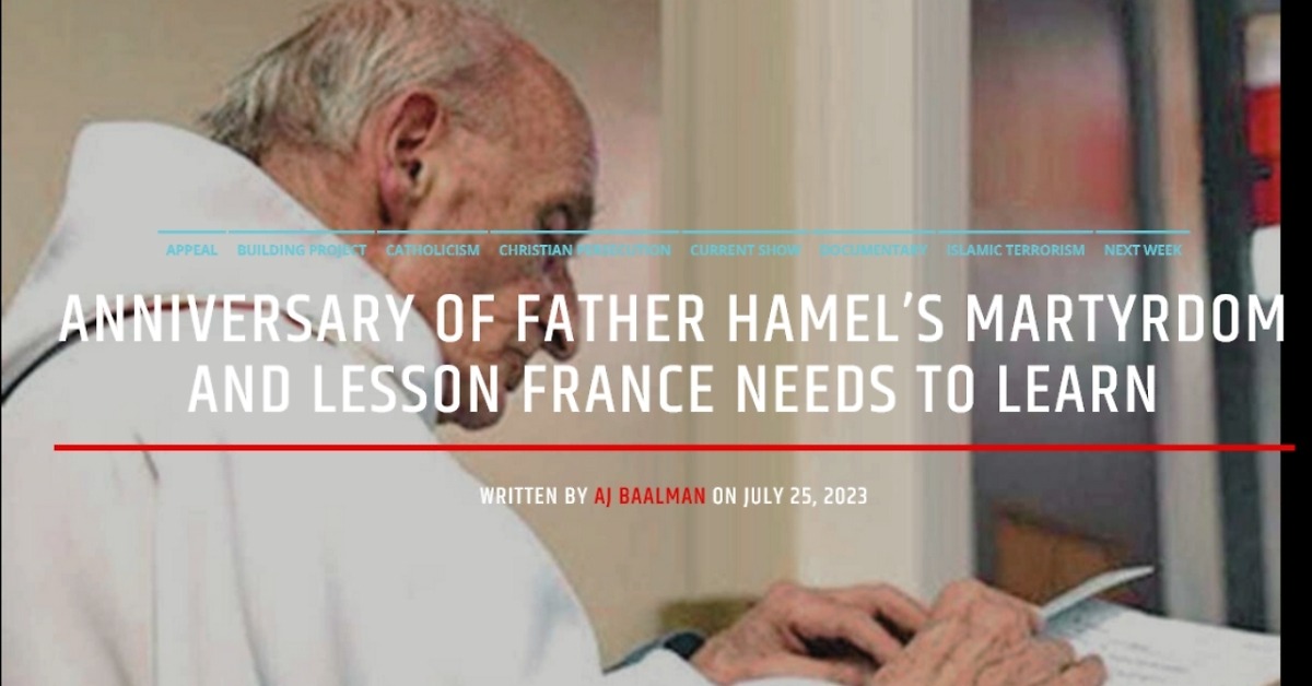 Anniversary Of Father Hamel’s Martyrdom and Lesson France Needs To ...