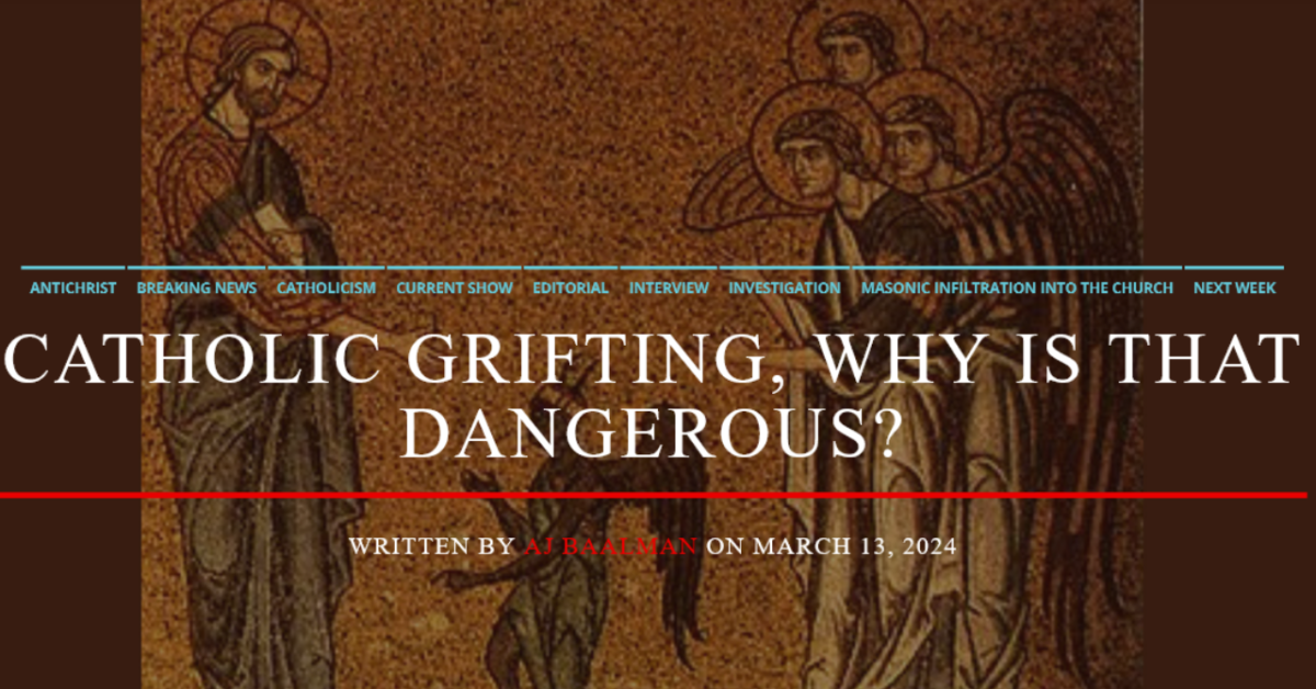 Catholic Grifting, Why Is That Dangerous? – OMC Radio TV