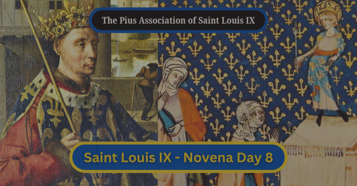 Saint Louis IX, Crusader King and Saint, Day Eight Of Novena – OMC Radio TV