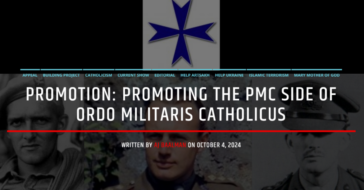 PROMOTION: Promoting The PMC Side Of Ordo Militaris Catholicus – OMC ...